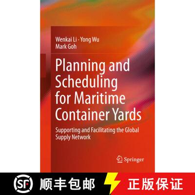 【3-4周达】精装 Planning and Scheduling for Maritime Container Yards : Supporting and Facilitating th... [9783319170244]