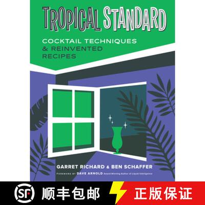 【3-4周达】精装 Tropical Standard: Cocktail Techniques & Reinvented Recipes [9781682687154]