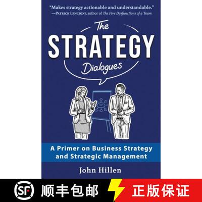 【3-4周达】The Strategy Dialogues: A Primer on Business Strategy and Strategic Management [9783903386280]