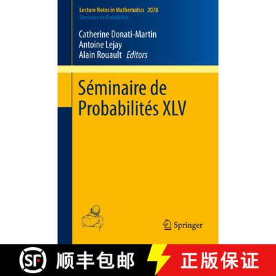【3-4周达】Séminaire de Probabilités XLV [9783319003207]