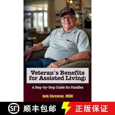 【3-4周达】Veteran's Benefits for Assisted Living: A Step-by-Step Guide for Families [9798295812811]