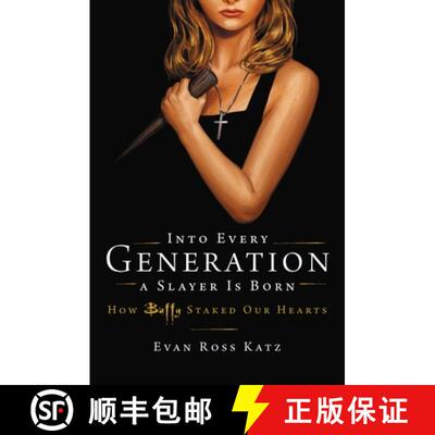 【3-4周达】精装 Into Every Generation a Slayer Is Born: How Buffy Staked Our Hearts [9780306826689]