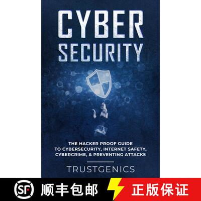 【3-4周达】Cybersecurity: The Hacker Proof Guide To Cybersecurity, Internet Safety, Cybercrime, & Pre... [9781913397494]