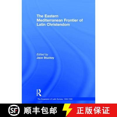 【3-4周达】The Eastern Mediterranean Frontier of Latin Christendom [9781472422750]