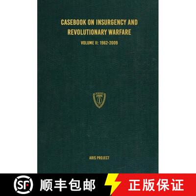 【3-4周达】Casebook on Insurgency and Revolutionary Warfare Volume II: 1962-2009 [9781925907292]