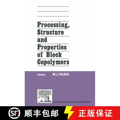 【3-4周达】Processing, Structure and Properties of Block Copolymers [9789401086875]