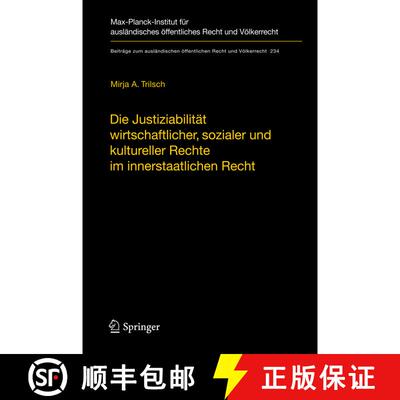 【3-4周达】Die Justiziabilität wirtschaftlicher, sozialer und kultureller Rechte im innerstaatlichen... [9783642286216]
