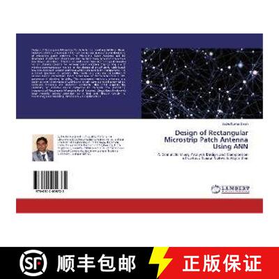 预订 Design of Rectangular Microstrip Patch Antenna Using ANN [9786202059725]
