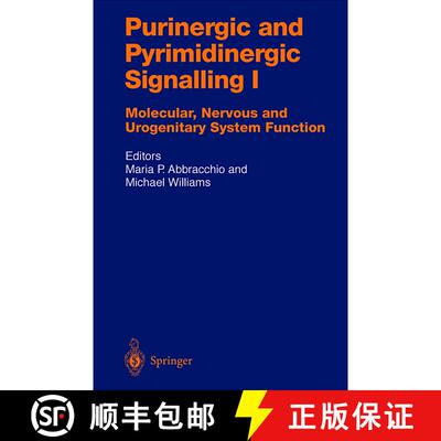 【3-4周达】精装 Purinergic and Pyrimidinergic Signalling: Molecular, Nervous and Urogenitary System F... [9783540678496]