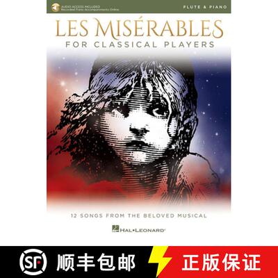 【3-4周达】Les Miserables for Classical Players: Flute and Piano with Online Accompaniments [9781540037565]