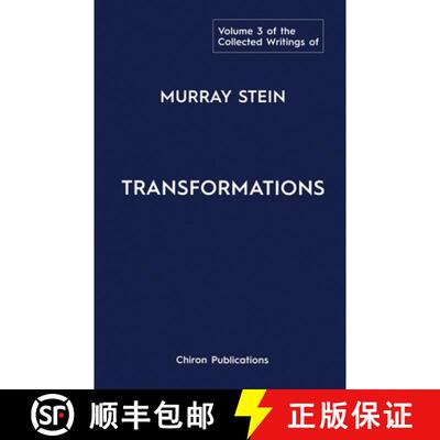 【3-4周达】The Collected Writings of Murray Stein : Volume 3: Transformations [9781630519414]