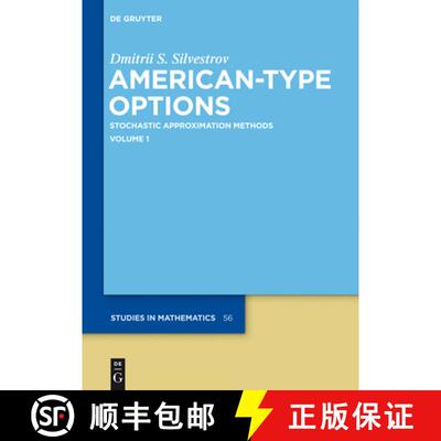 【3-4周达】American-Type Options: Stochastic Approximation Methods, Volume 1 [9783110329674]