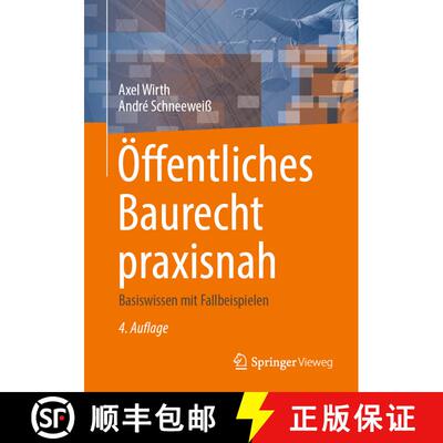 【3-4周达】Öffentliches Baurecht praxisnah : Basiswissen mit Fallbeispielen (4. Aufl. 2023) (4. Aufl... [9783658431549]