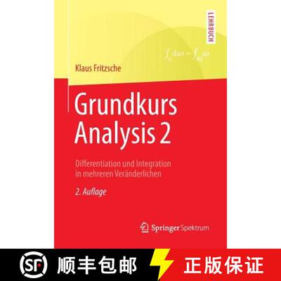 【3-4周达】Grundkurs Analysis 2: Differentiation und Integration in mehreren Veränderlichen (2., üb... [9783642374944]