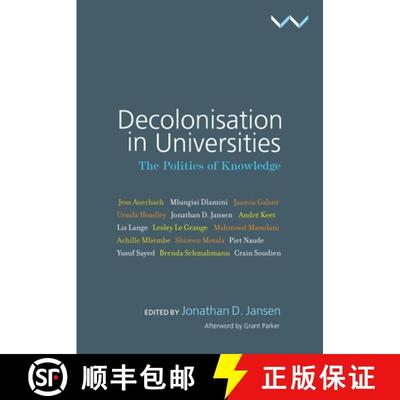 【3-4周达】Decolonisation in Universities – The politics of knowledge [9781776143351]