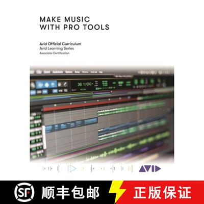 【3-4周达】Make Music with Pro Tools : Official Avid Curriculum [9781538175620]