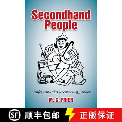 【3-4周达】Secondhand People: Confessions of a Recovering Junker [9781458217035]