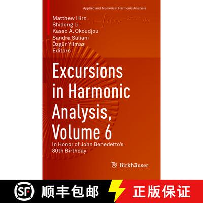【3-4周达】Excursions in Harmonic Analysis, Volume 6 : In Honor of John Benedetto's 80th Birthday [9783030696399]