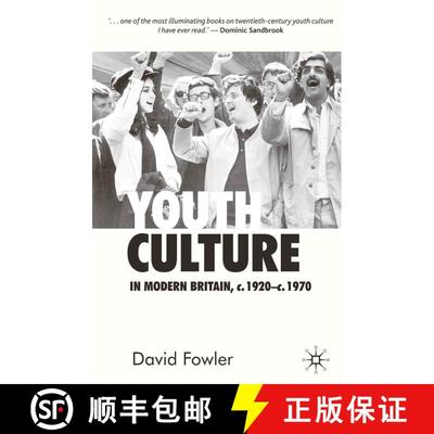【3-4周达】Youth Culture in Modern Britain, c.1920-c.1970: From Ivory Tower to Global Movement - A Ne... [9780333599211]