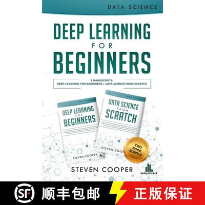 【3-4周达】Deep Learning  For Beginners: 2 Manuscripts: Deep Learning For Beginners And Data Science ... [9783903331372]