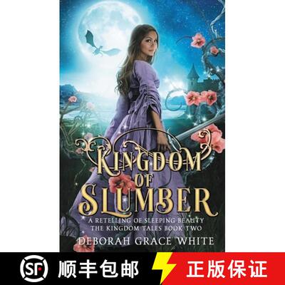 【3-4周达】Kingdom of Slumber: A Retelling of Sleeping Beauty [9781925898729]