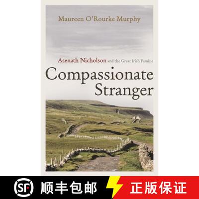 预订 Compassionate Stranger: Asenath Nicholson and the Great Irish Famine [9780815610441]