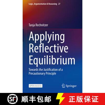 【3-4周达】精装 Applying Reflective Equilibrium : Towards the Justification of a Precautionary Princi... [9783031043321]