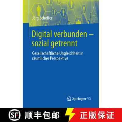 【3-4周达】Digital verbunden - sozial getrennt : Gesellschaftliche Ungleichheit in räumlicher Perspe... [9783658311094]