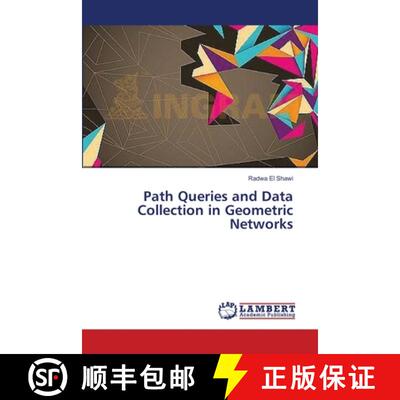 预订 Path Queries and Data Collection in Geometric Networks [9783659398803]