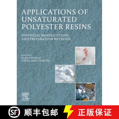 【3-4周达】Applications of Unsaturated Polyester Resins: Synthesis, Modifications, and Preparation Me... [9780323994668]