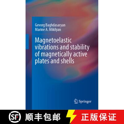 【3-4周达】精装 Magnetoelastic Vibrations and Stability of Magnetically Active Plates and Shells [9783031603068]