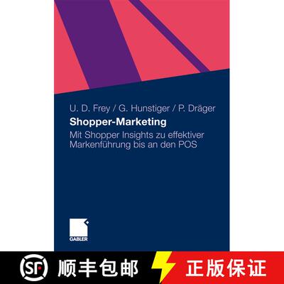 【3-4周达】Shopper-Marketing: Mit Shopper Insights zu effektiver Markenführung bis an den POS [9783834922243]