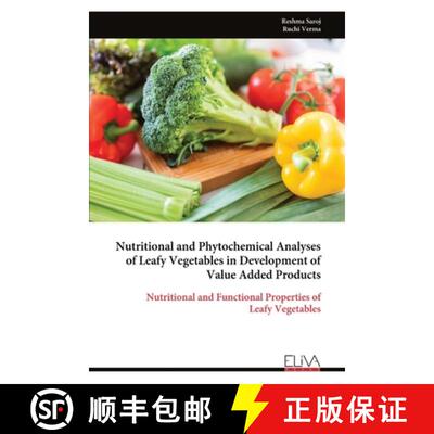 【3-4周达】Nutritional and Phytochemical Analyses of Leafy Vegetables in Development of Value Added P... [9789999325332]