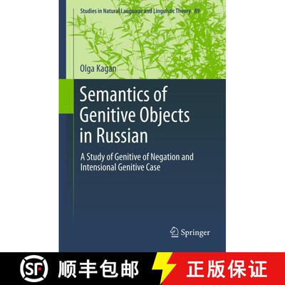 【3-4周达】精装 Semantics of Genitive Objects in Russian : A Study of Genitive of Negation and Intens... [9789400752245]