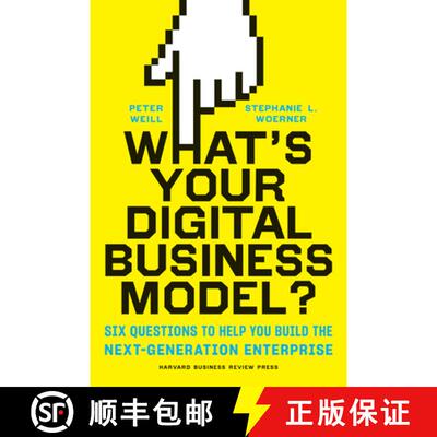 【3-4周达】精装 What's Your Digital Business Model?: Six Questions to Help You Build the Next-Generat... [9781633692701]
