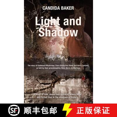 【3-4周达】Light and Shadow: The story of Edweard Muybridge, Flora Shallcross Stone and Harry Larkyns... [9781923236356]