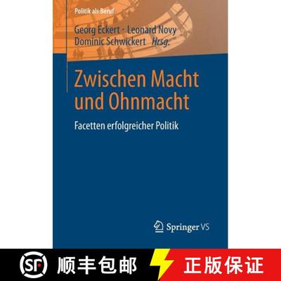 【3-4周达】Zwischen Macht und Ohnmacht : Facetten erfolgreicher Politik [9783531180076]
