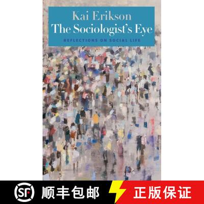 【3-4周达】精装 The Sociologist′s Eye – Reflections on Social Life [9780300106671]