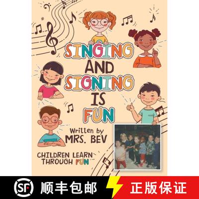 【3-4周达】Singing and Signing Is Fun: Children Learn Through Fun [9781665770453]