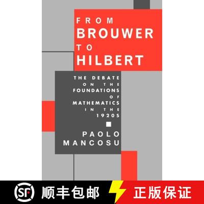 【3-4周达】From Brouwer to Hilbert: The Debate on the Foundations of Mathematics in the 1920's [9780195096323]