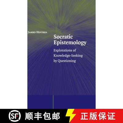 【3-4周达】精装 Socratic Epistemology: Explorations of Knowledge-Seeking by Questioning [9780521851015]