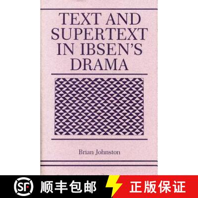 【3-4周达】Text and Supertext in Ibsen's Drama [9780271027241]