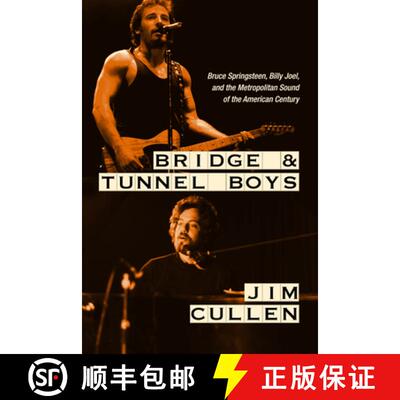 【3-4周达】精装 Bridge and Tunnel Boys: Bruce Springsteen, Billy Joel, and the Metropolitan Sound of ... [9781978835221]