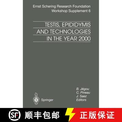 【3-4周达】Testis, Epididymis and Technologies in the Year 2000: 11th European Workshop on Molecular ... [9783662040522]