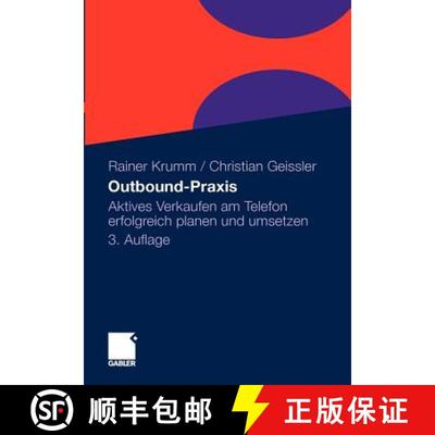 【3-4周达】Outbound-Praxis : Aktives Verkaufen am Telefon erfolgreich planen und umsetzen (3. Aufl. 2... [9783834922007]