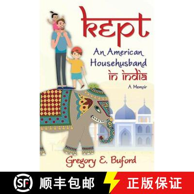 【3-4周达】Kept: An American Househusband in India [9780999302811]