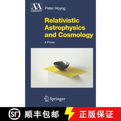【3-4周达】Relativistic Astrophysics and Cosmology: A Primer [9789048171415]