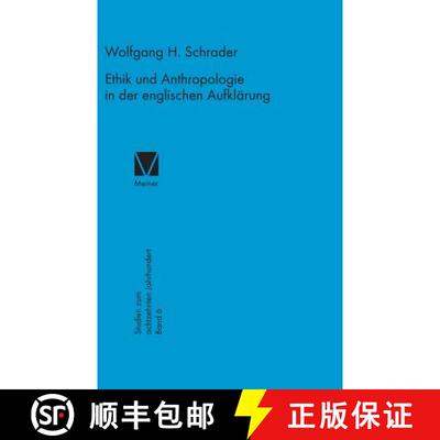 【3-4周达】精装 Ethik und Anthropologie in der englischen Aufklärung [9783787306251]