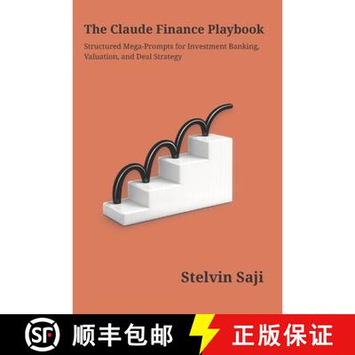 【3-4周达】The Claude Finance Playbook: Structured Prompts for Investment Banking, Valuation & Deal S... [9789357869683]