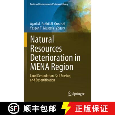【3-4周达】Natural Resources Deterioration in MENA Region: Land Degradation, Soil Erosion, and Desert... [9783031583179]